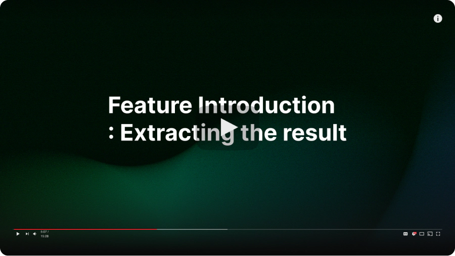 Feature Introduction: Extracting the Result
